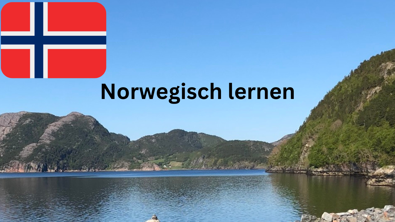 Norwegisch lernen – Fjordliebe – Leben in Norwegen